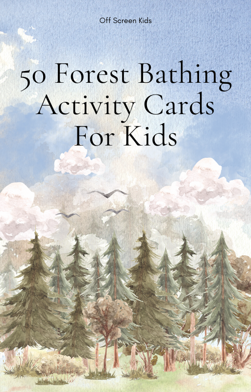 50 Forest Bathing Activity Cards For Kids
