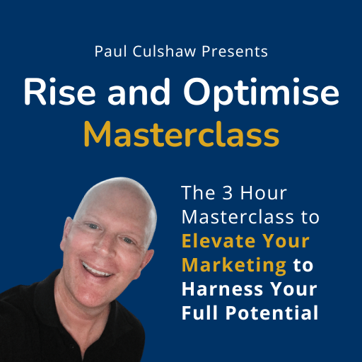 Rise and Optimise Masterclass: Secure Your Spot with Paul Culshaw