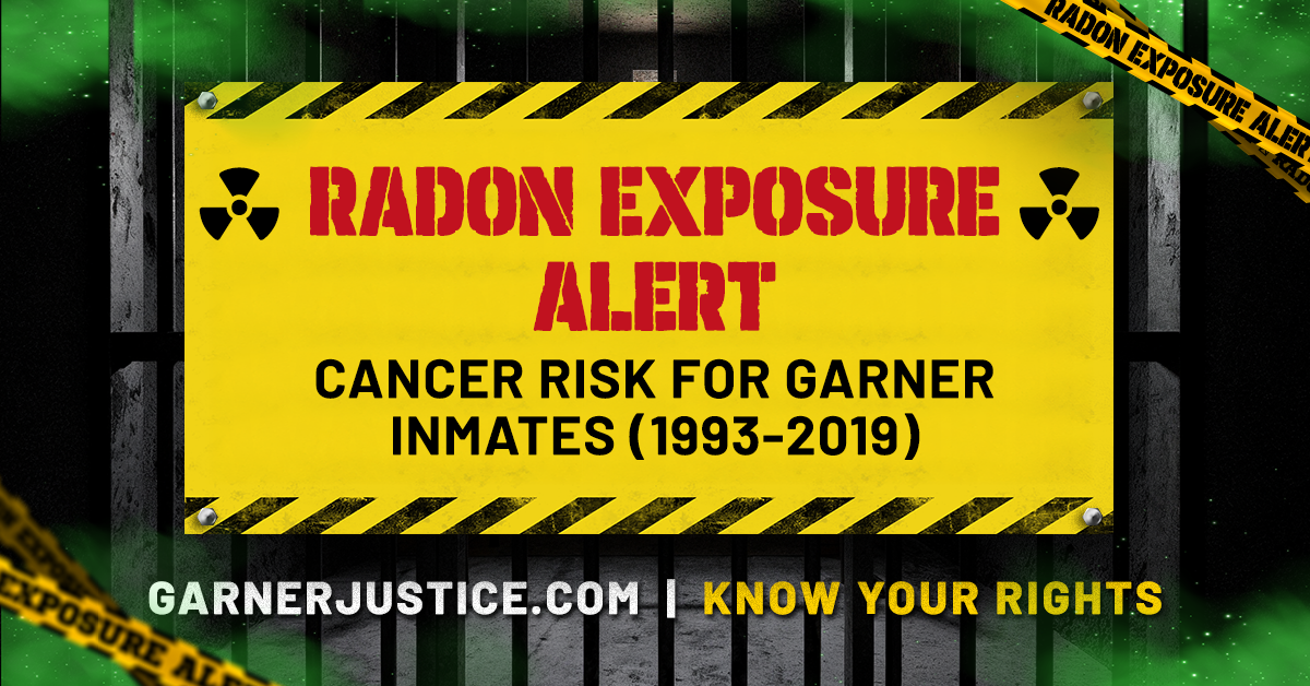 Garner Correctional Institution Radon Exposure Lawsuit | Know Your Rights