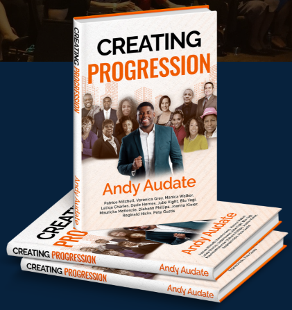 Creating Progression Andy Audate
