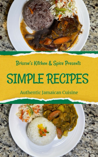 Simple Caribbean Recipes by Chef Briscoe