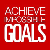 Achieve Impossible Goals