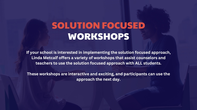 Solution Focused Workshops for Professional Development
