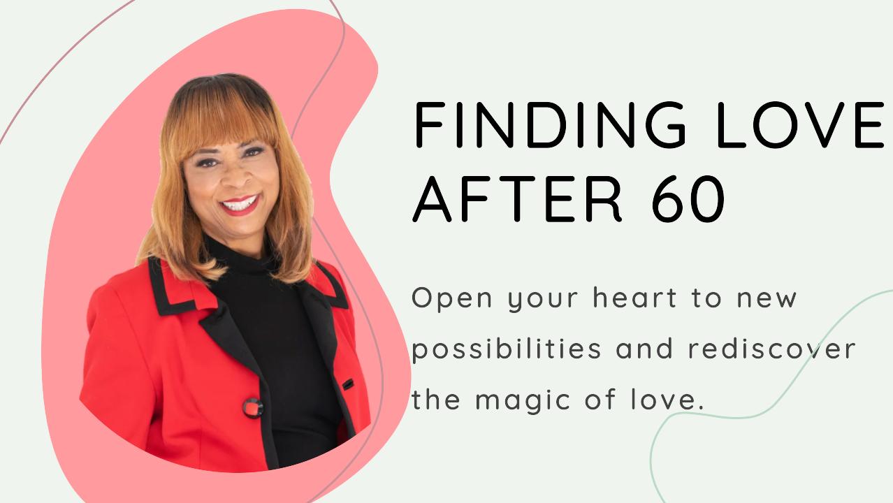 Finding Love After 60