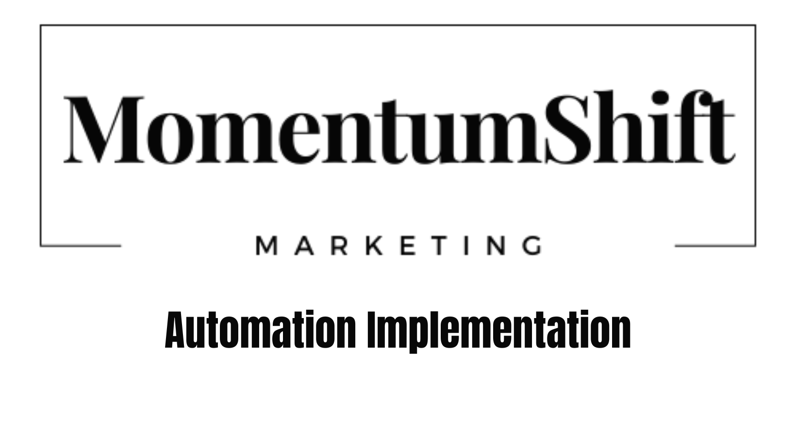 Expert Automation Implementation Consulting Services | MomentumShift ...