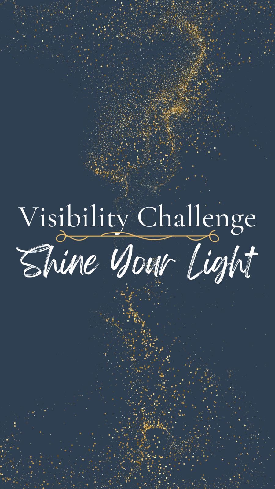 SHINE Your Light: Join the 3-Day Visibility Challenge