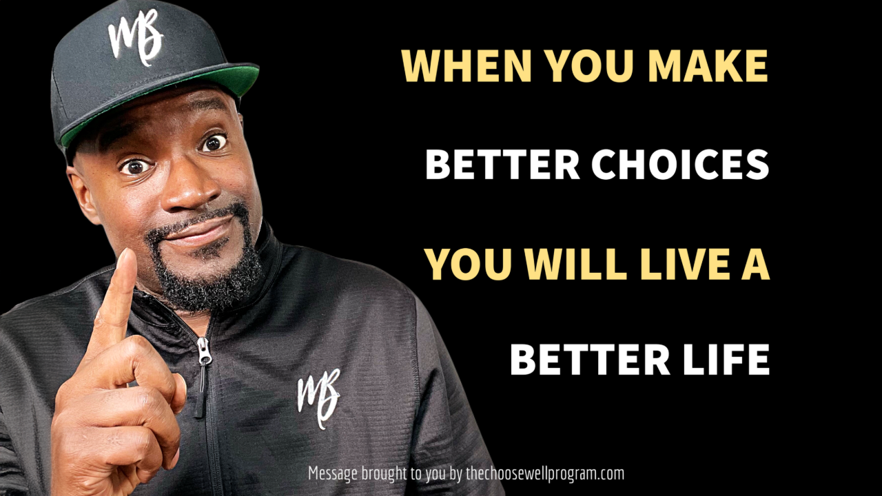 The Choose Well Program