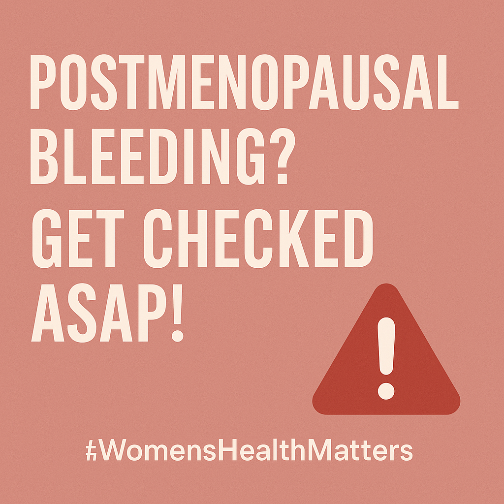 Postmenopausal Bleeding? Get Checked ASAP!