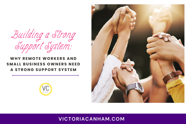 Why You Need a Strong Support System