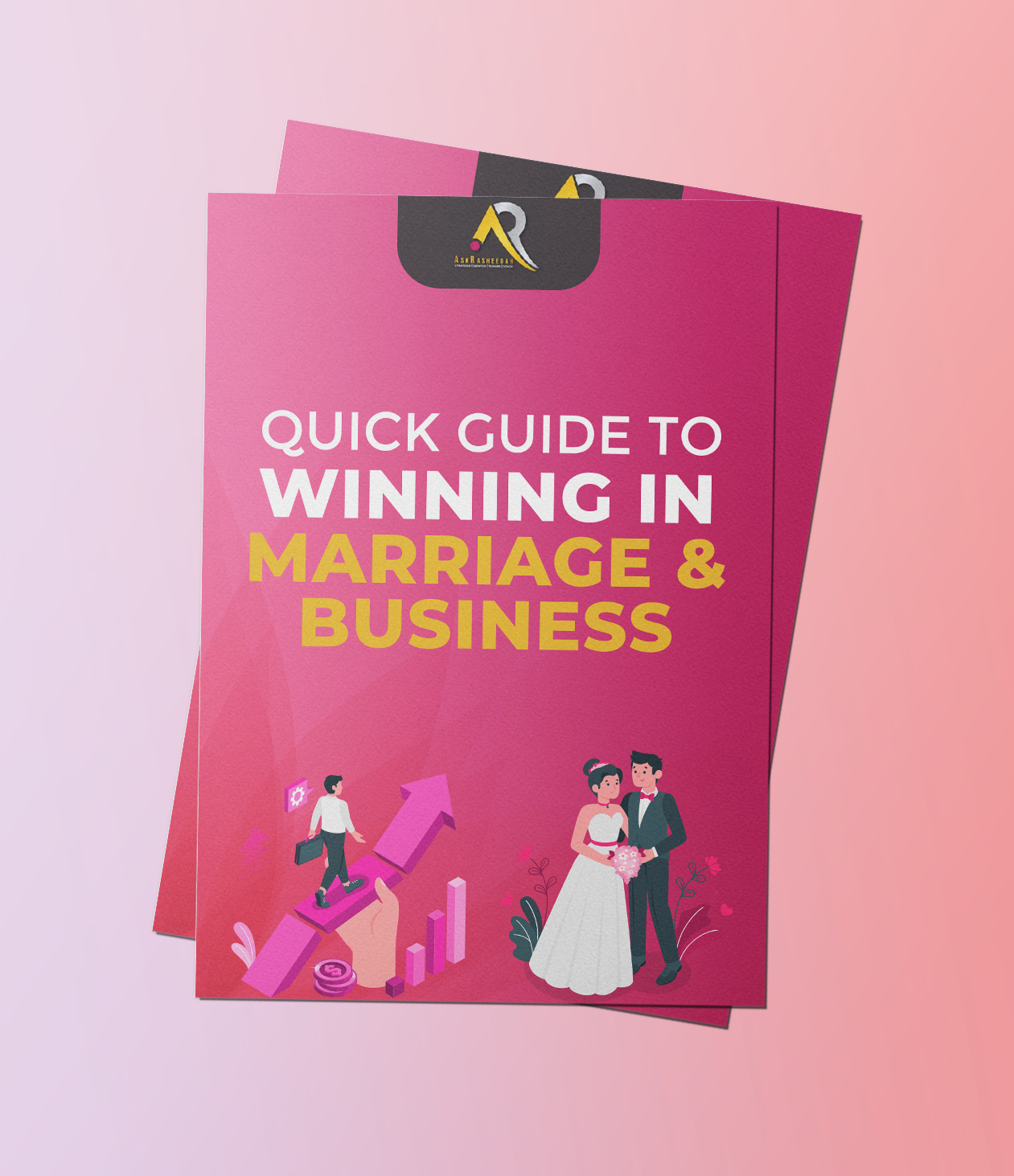 Quick Guide to Winning in Marriage & in Business