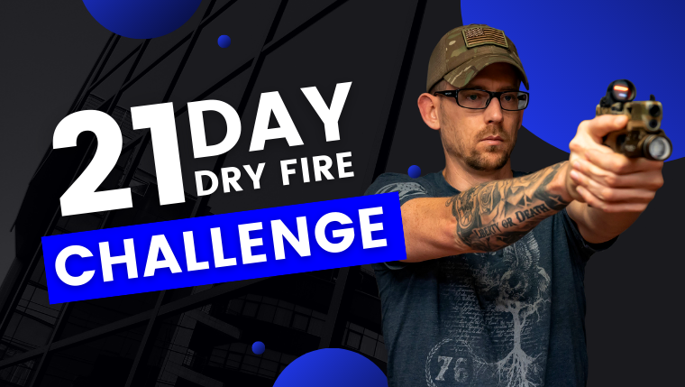 21 Day Dry Fire Challenge