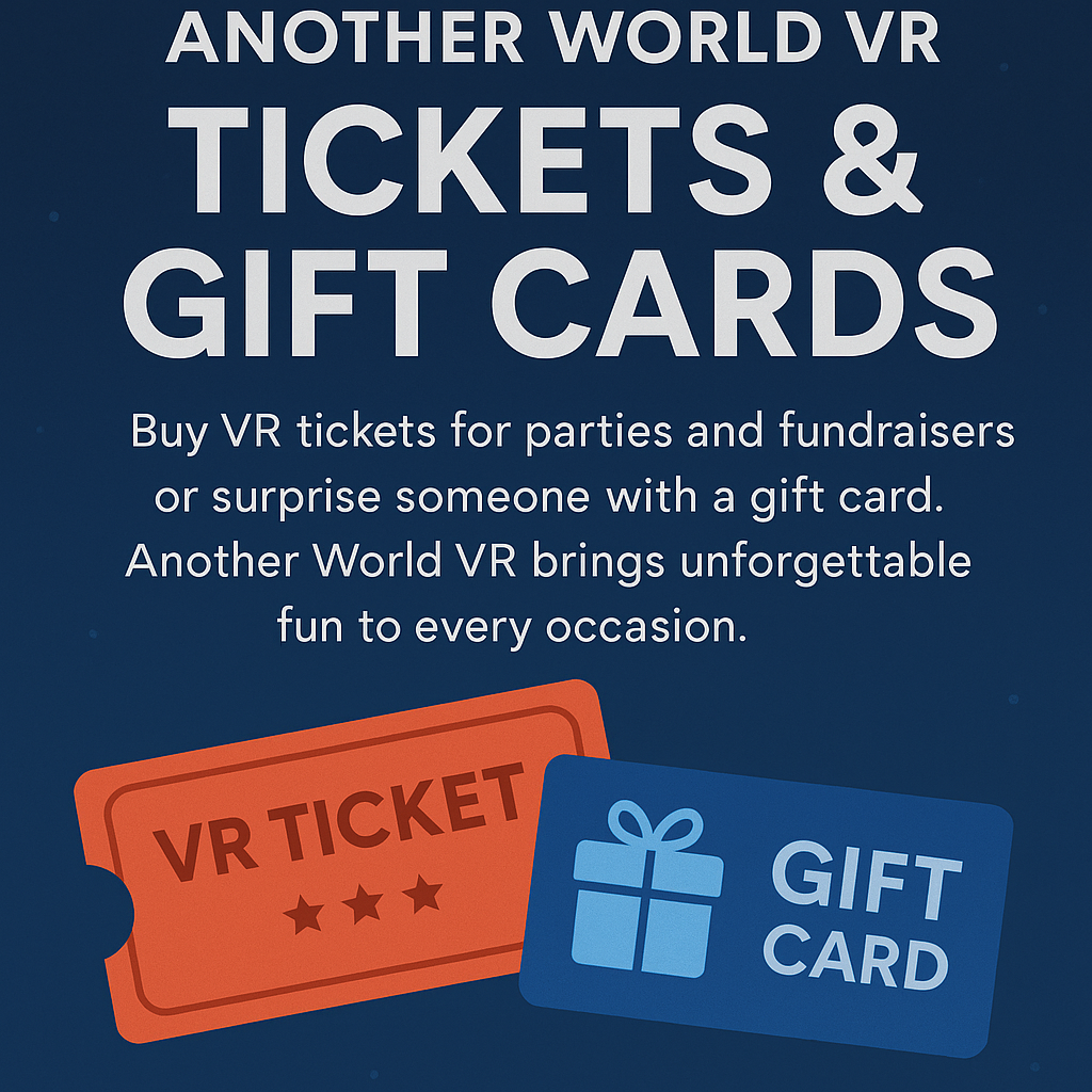 Another World VR | Tickets and Gift Cards