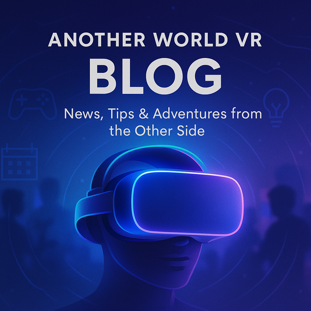Another World VR | Blog