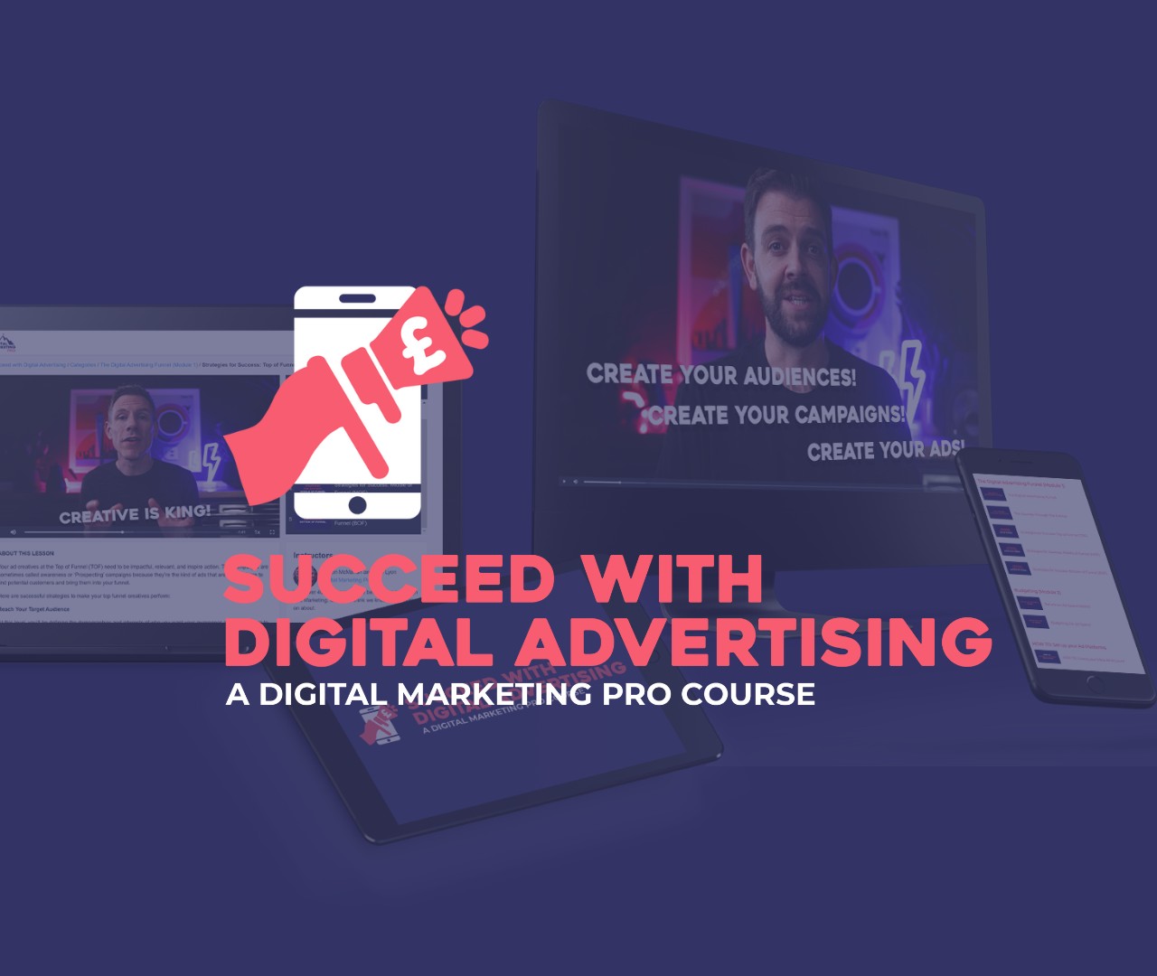 Succeed With Digital Advertising - A Digital Marketing Pro Course