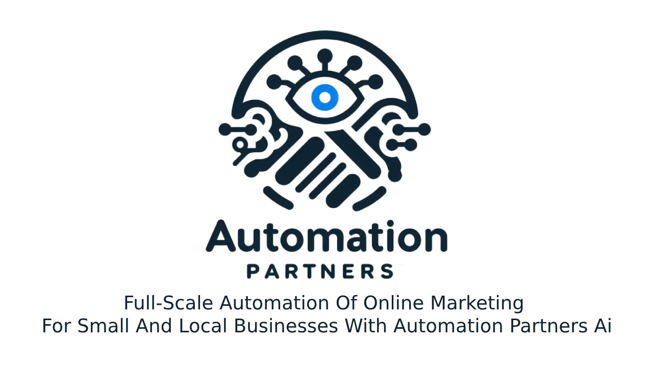 Automation Partners Ai for Companies and Local Businesses Marketing