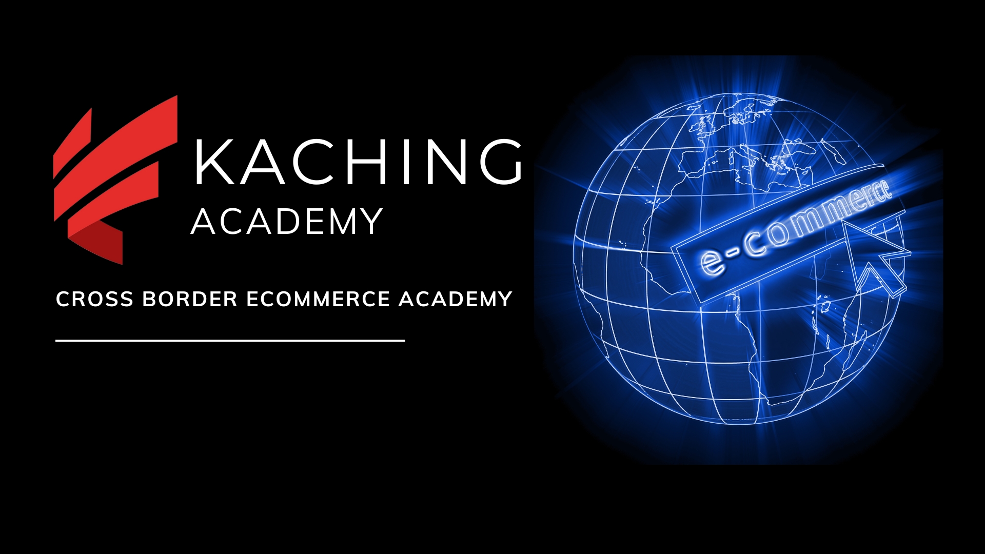 Kaching Academy - Học viện thương mại điện tử quốc tế