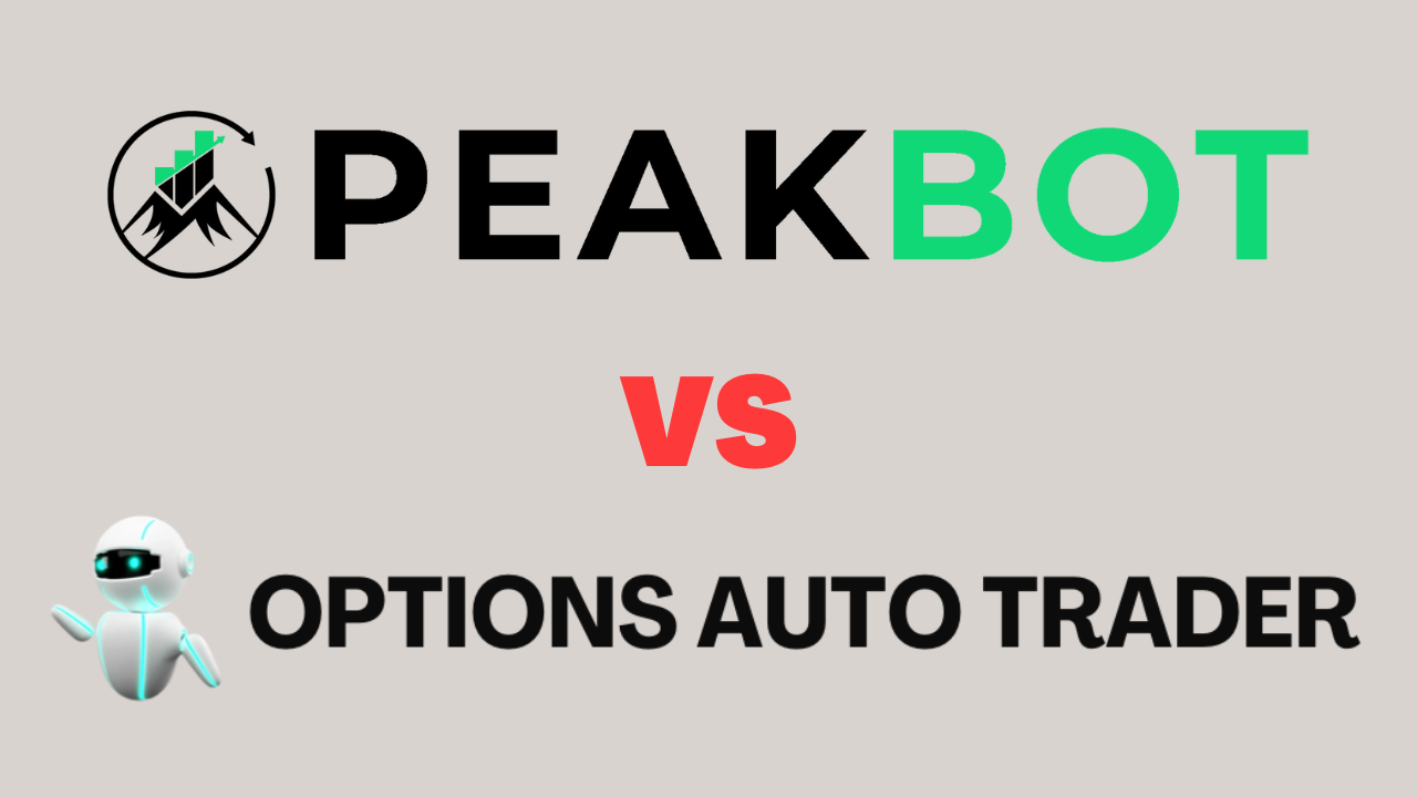 PeakBot vs Options Auto Trader