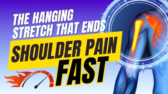 The Hanging Stretch That Ends Shoulder Pain Fast