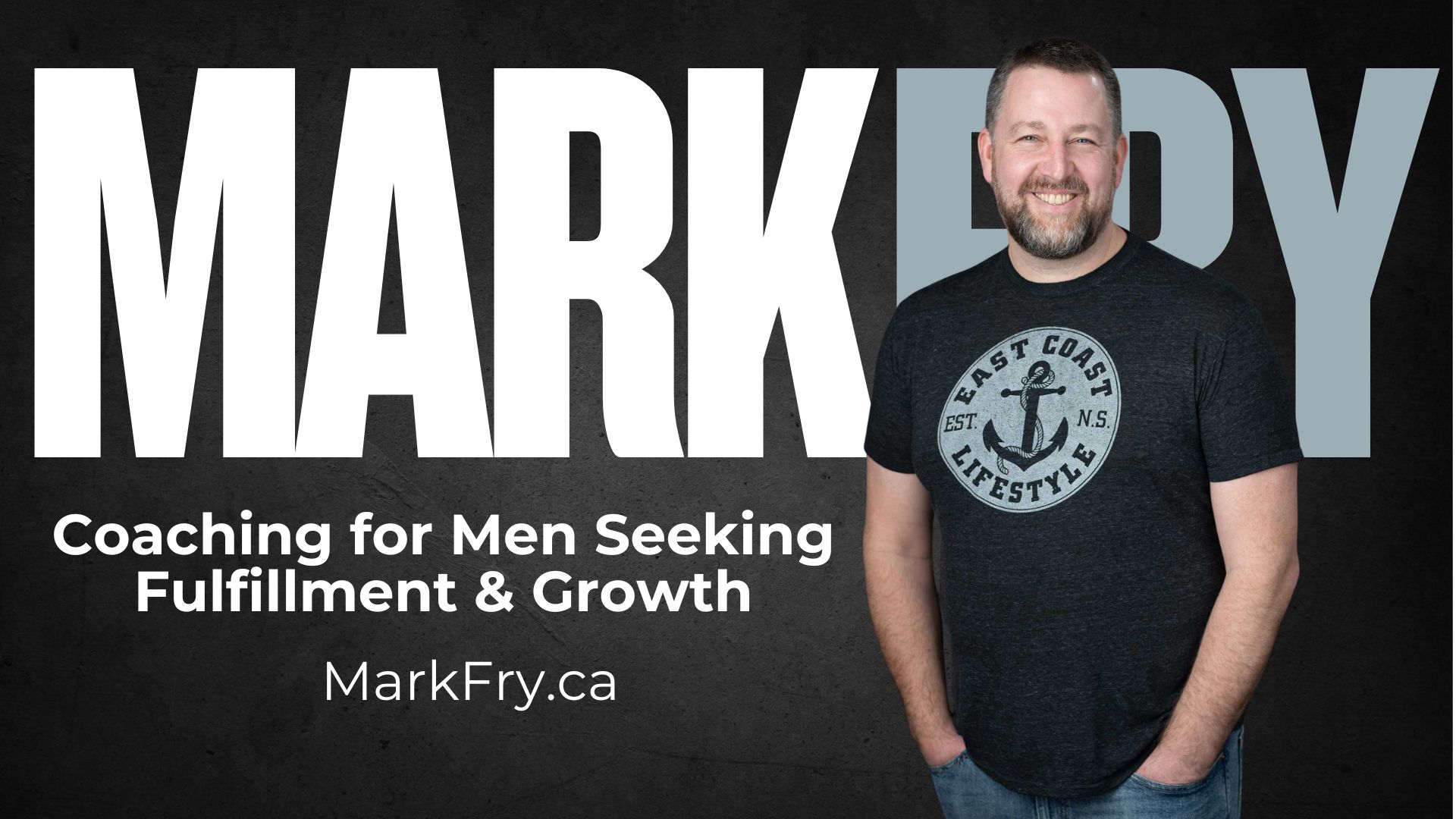 Mark Fry | Helping Men Reconnect With What Matters