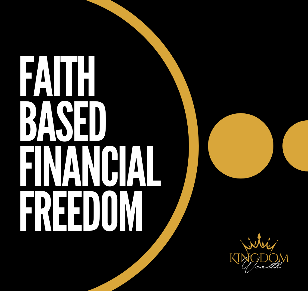 Kingdom Wealth | Faith-Based Financial Freedom & Mentorship