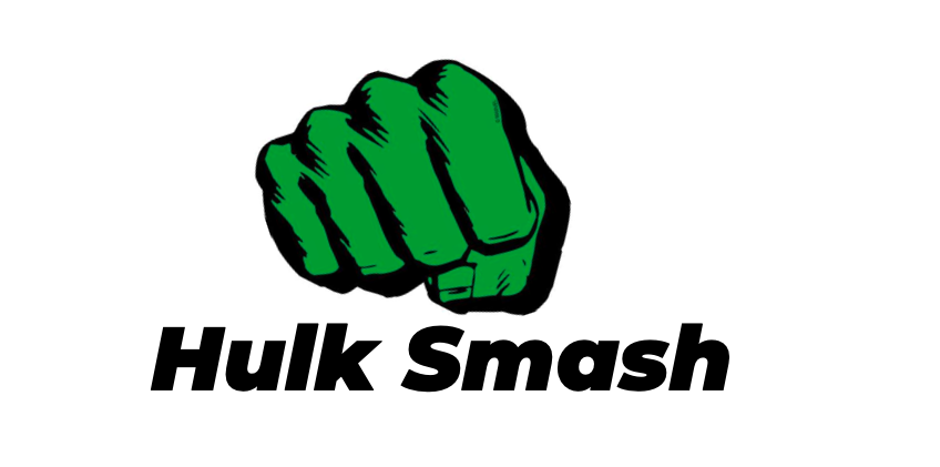 Hulk Smash Testing
