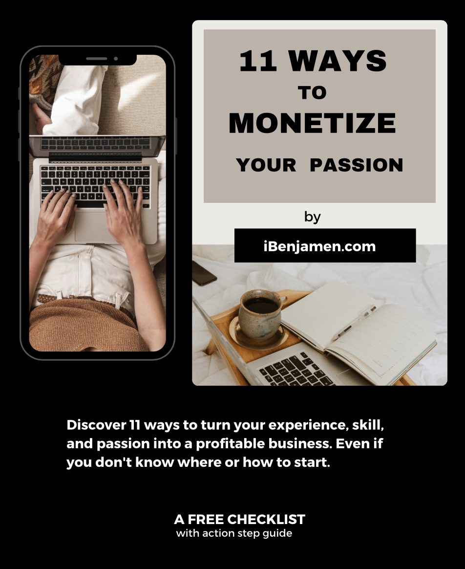 Discover 11 Ways to Monetize Your Passion Transform Your Life, Make an Impact and Scale to Freedom