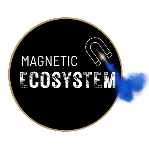 The Magnetic Ecosystem