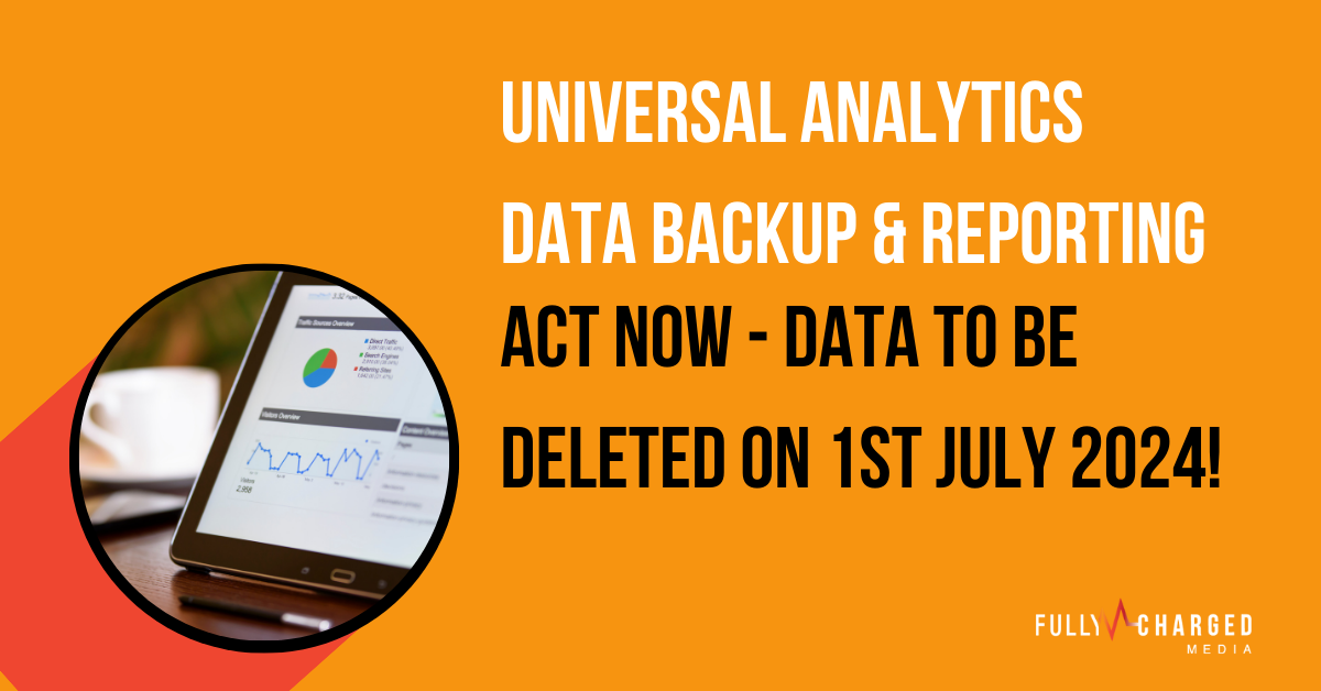 Universal Analytics Data Backup & Reporting