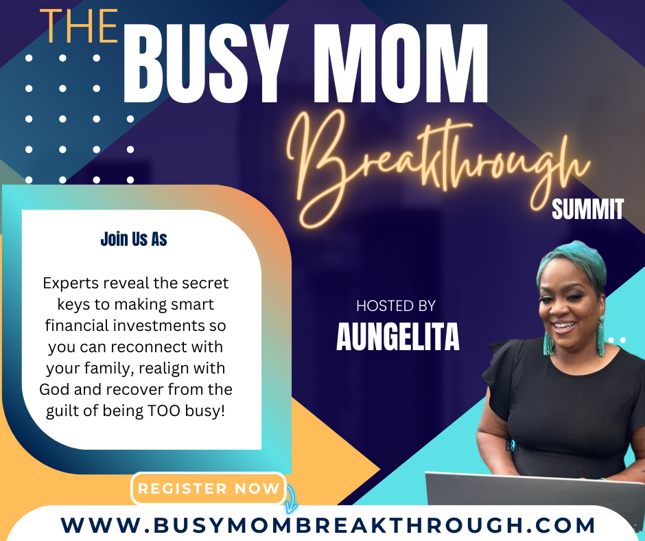 The Busy Mom Breakthrough Summit