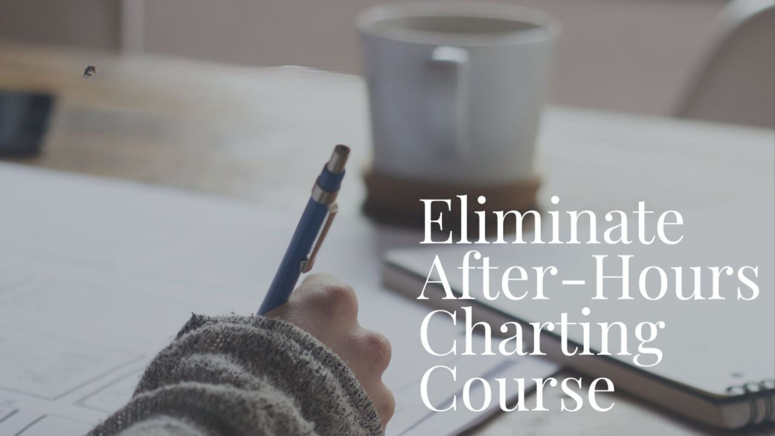 Eliminate After Hours Charting