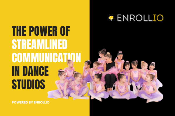 The Power of Streamlined Communication in Dance Studios