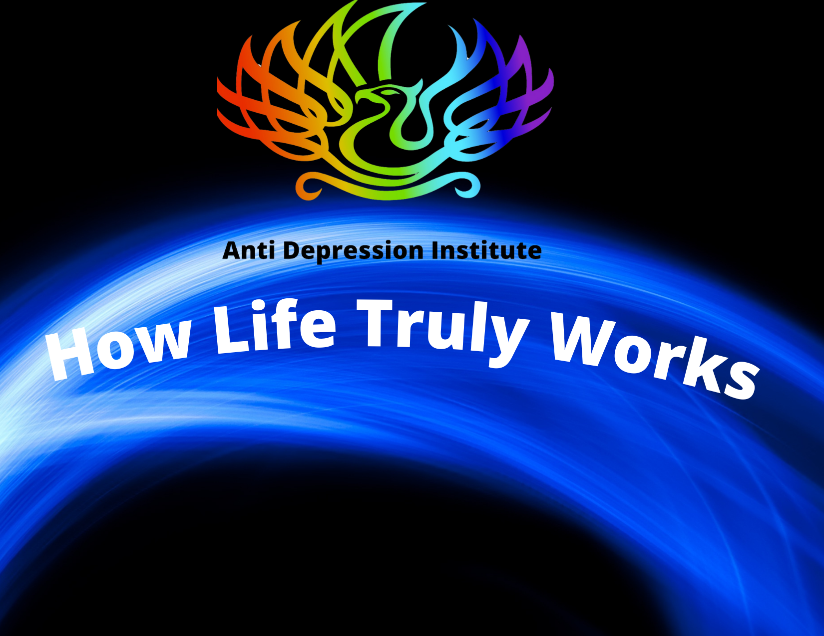 How Life Truly Works