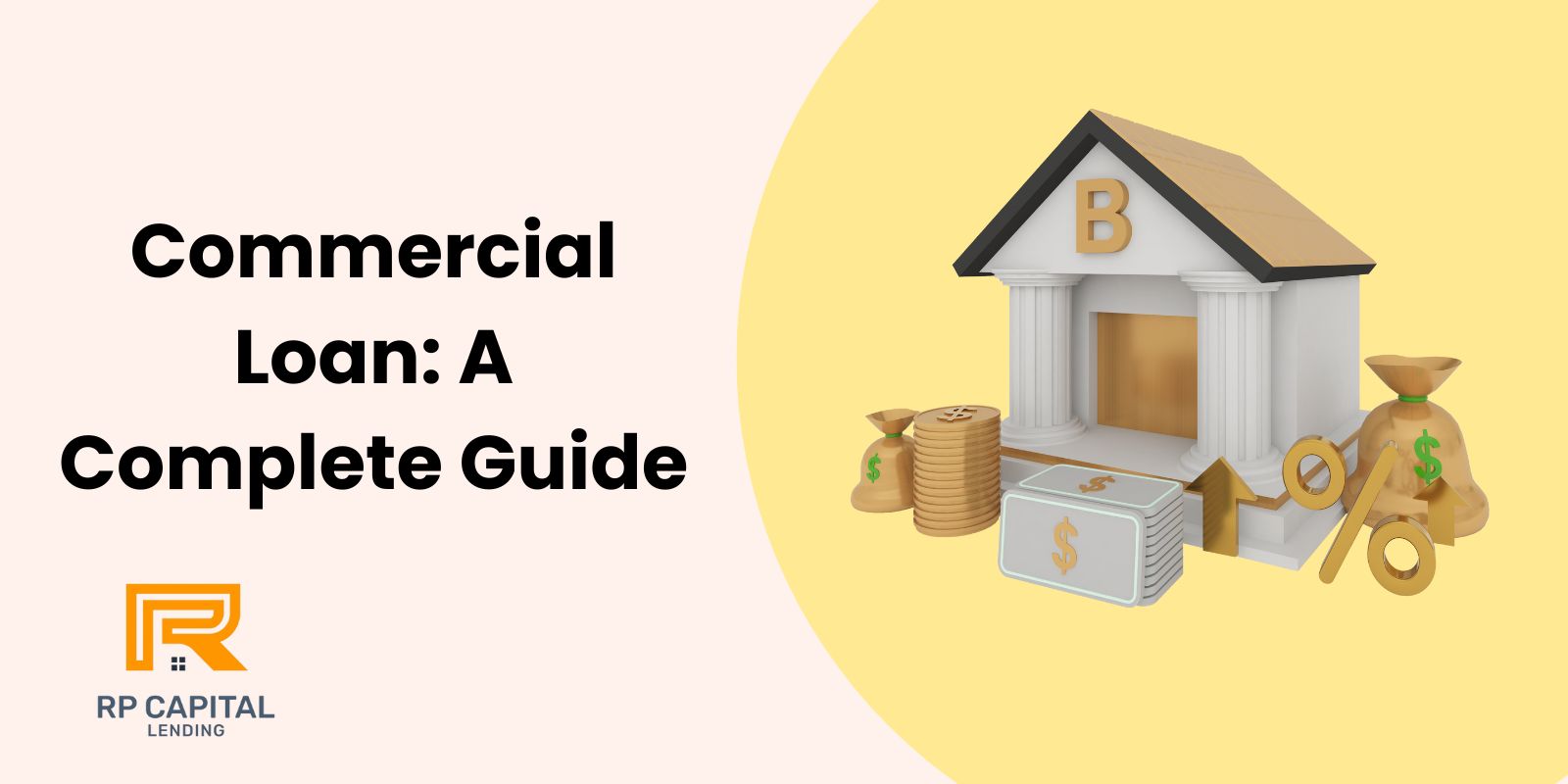 Understanding Commercial Loans: Definition, Tips, Pros and Cons