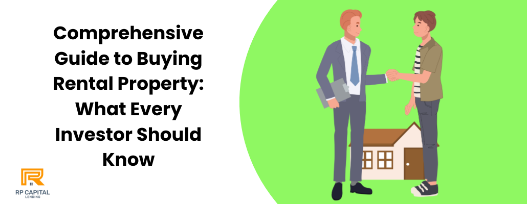 Comprehensive Guide to Buying Rental Property: What Every Investor ...