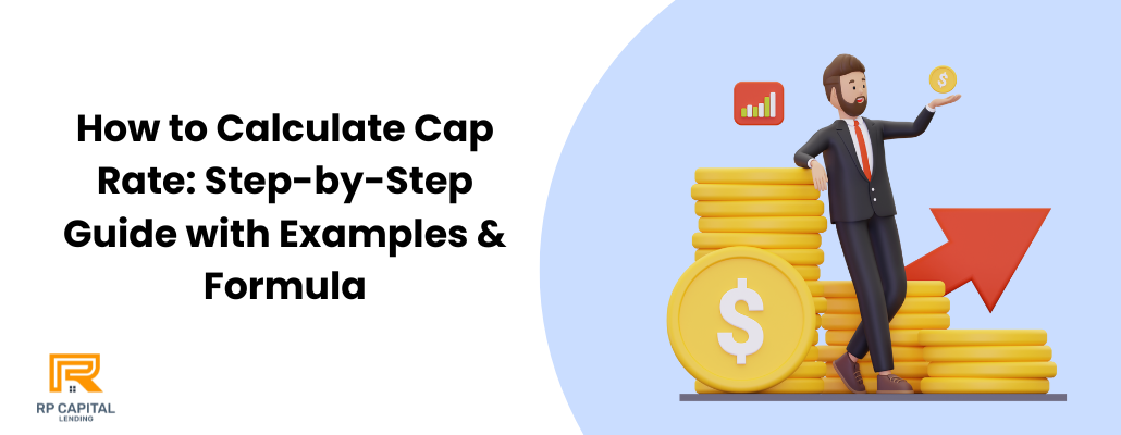 How to Calculate Cap Rate: Step-by-Step Guide with Examples & Formula
