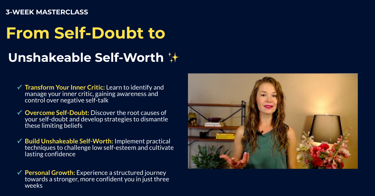 3 Week Masterclass - From self Doubt to Unshakeable Self Worth