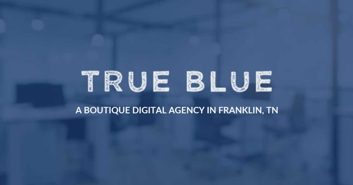 True Blue Media | Marketing. Simplified.