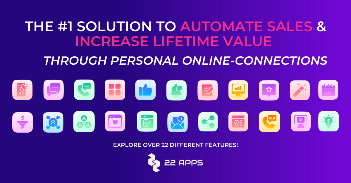 22apps - Build your automated + authentic marketing strategy with ...