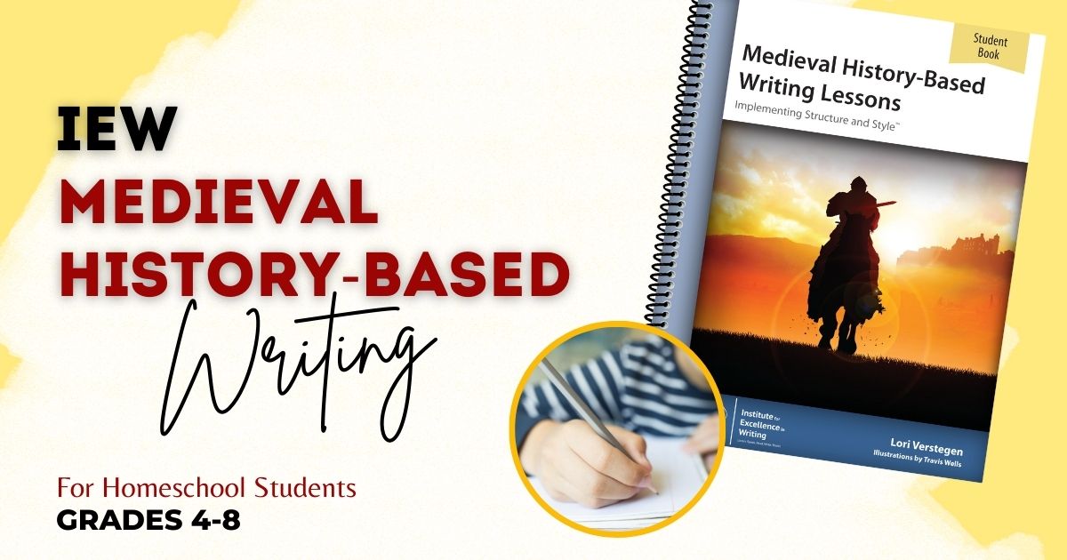 IEW Medieval History Institute for Excellence in Writing