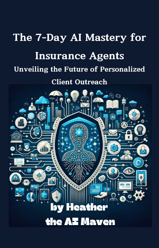 The 7-Day AI Mastery for Insurance Agents