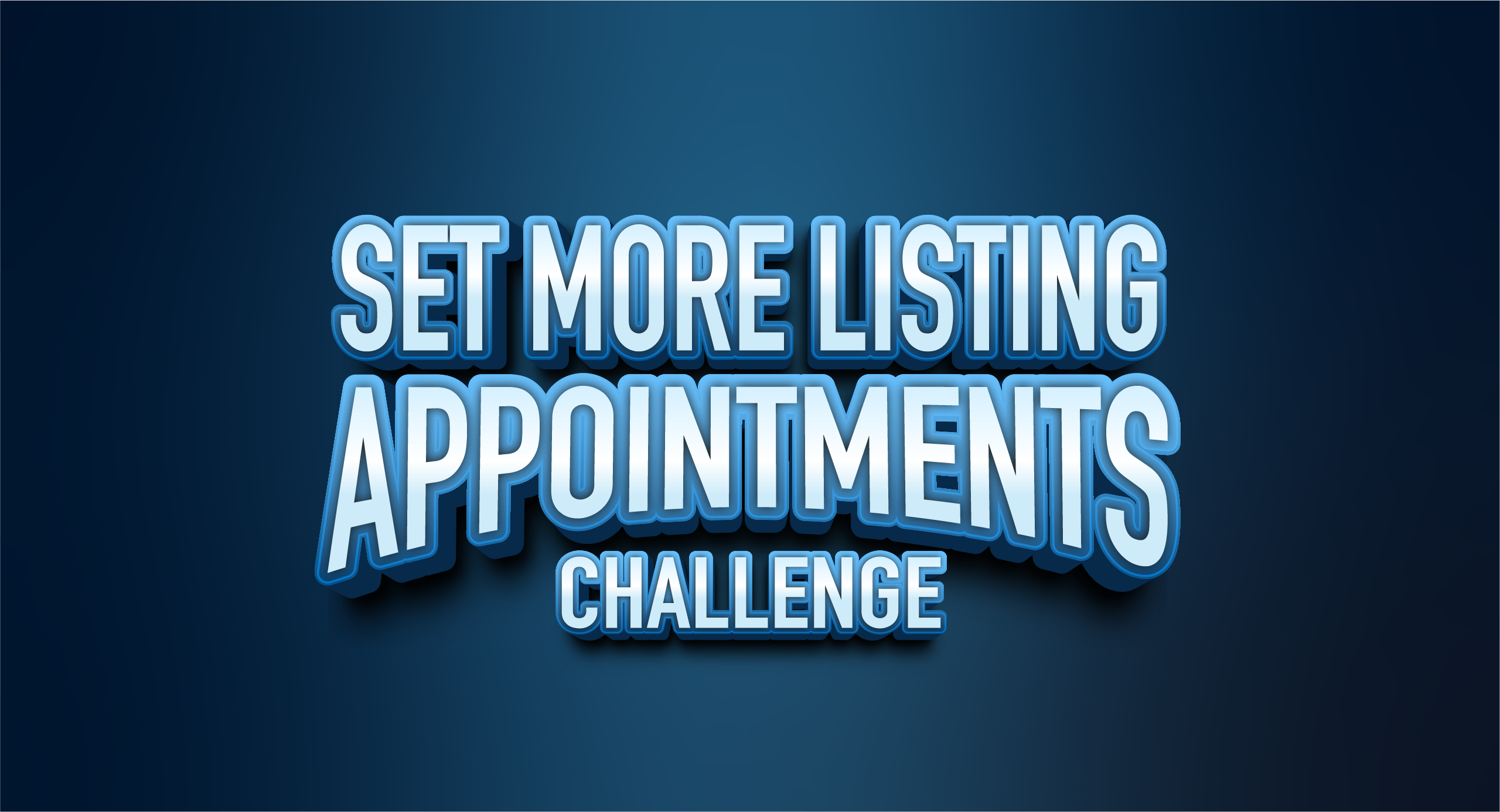 Set More Listing Appointments Challenge | Select Admission