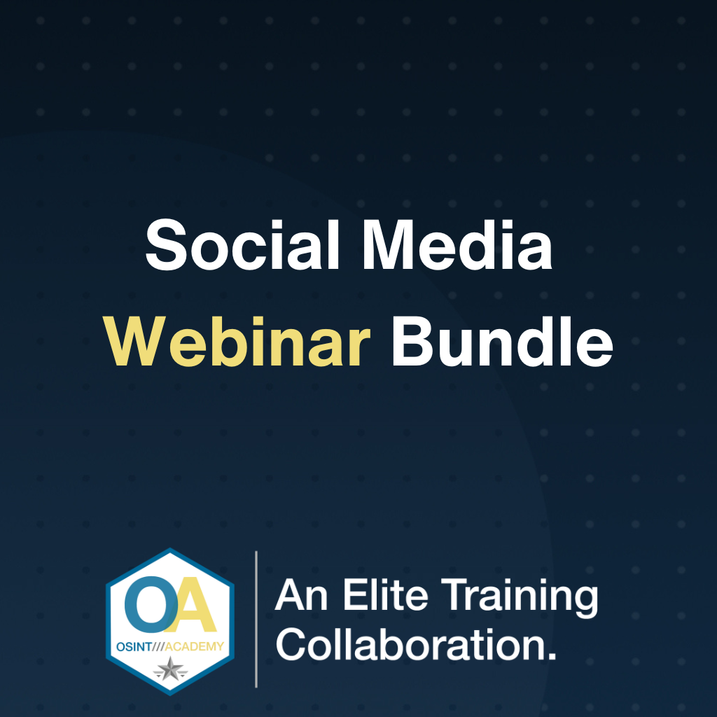 Social media webinar bundle - OSINT Academy