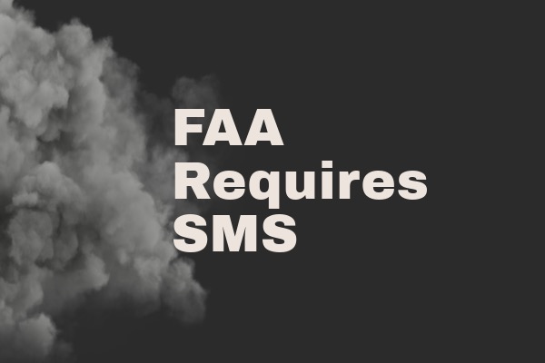 Understanding the FAA's New Safety Management System Requirements for ...