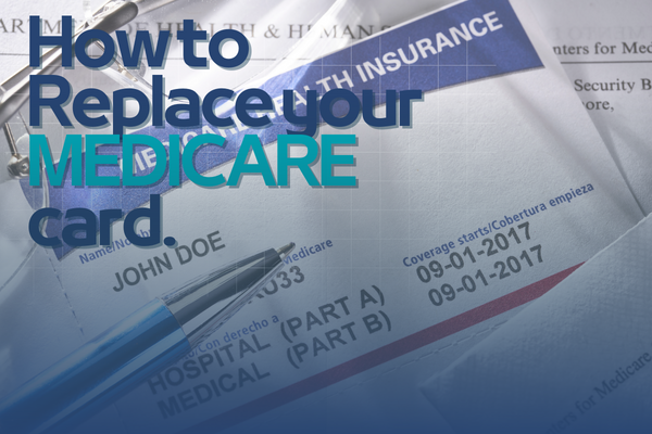 How to Order a Replacement Medicare Card