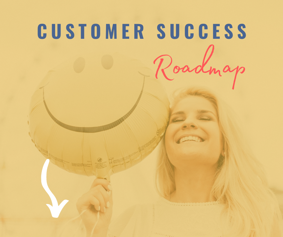 Customer Success Roadmap
