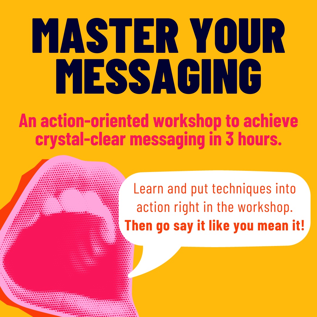 Master Your Messaging Workshop with Kate