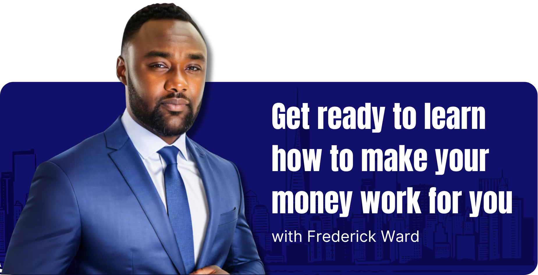 Financial Freedom with Frederick Ward | Business Credit & Real Estate ...