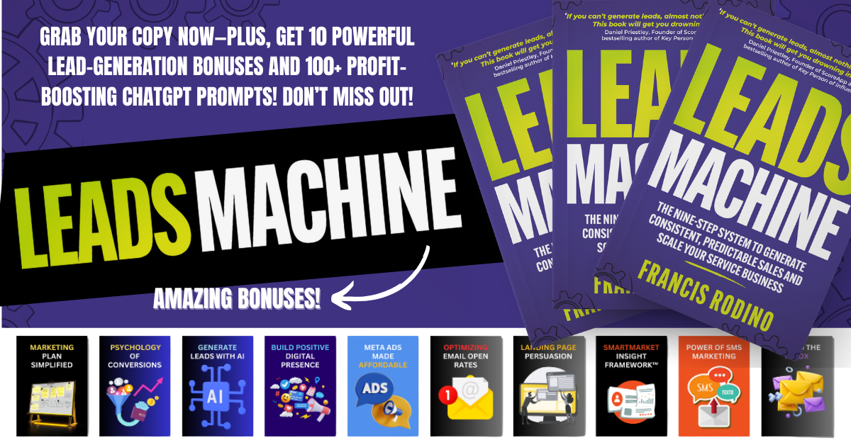 LEADS MACHINE by Francis Rodino