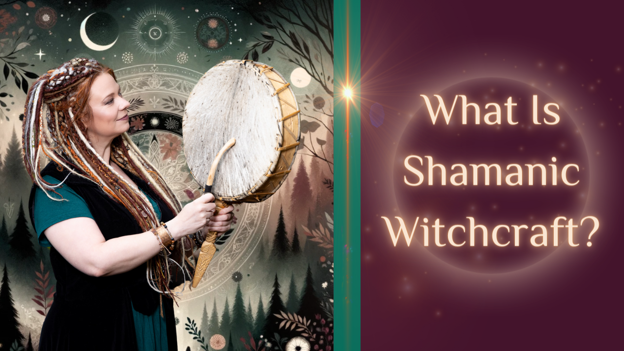 What is Shamanic Witchcraft?
