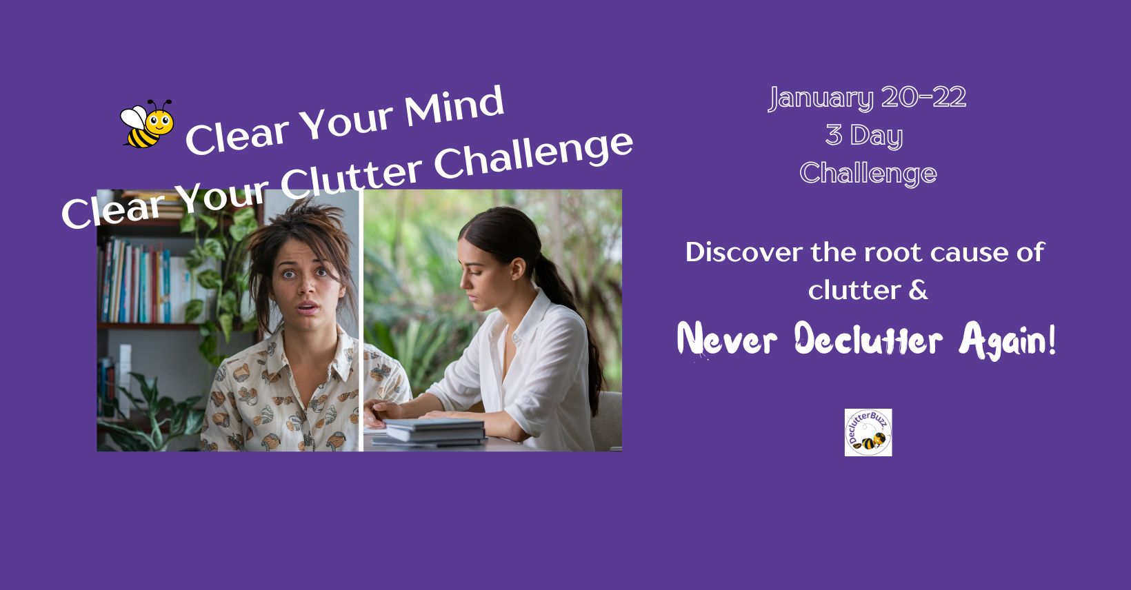 Join the Clear Your Mind, Clear Your Clutter Workshop